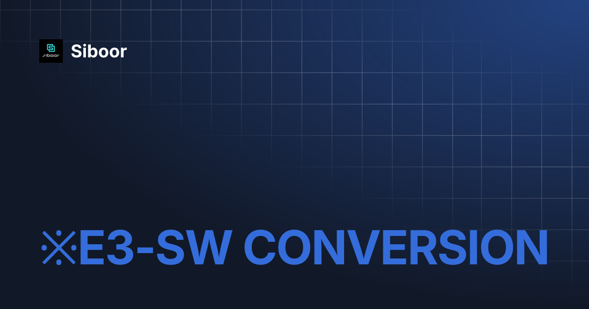 ※E3-SW CONVERSION | Siboor