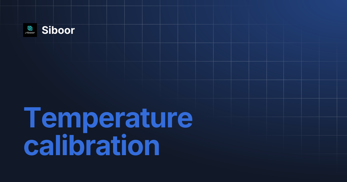 Temperature calibration | Siboor