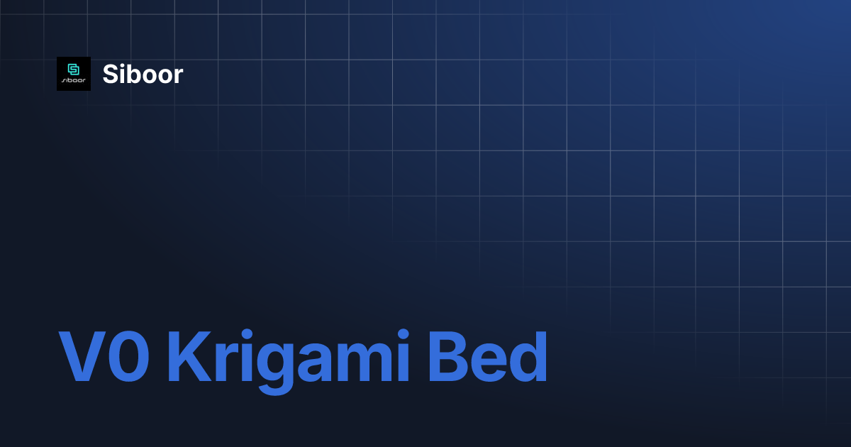 V0 Krigami Bed | Siboor